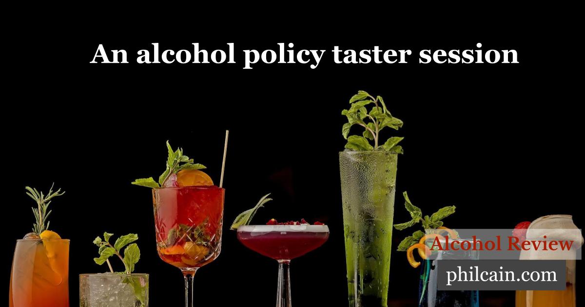 Try out some alcohol policies at home